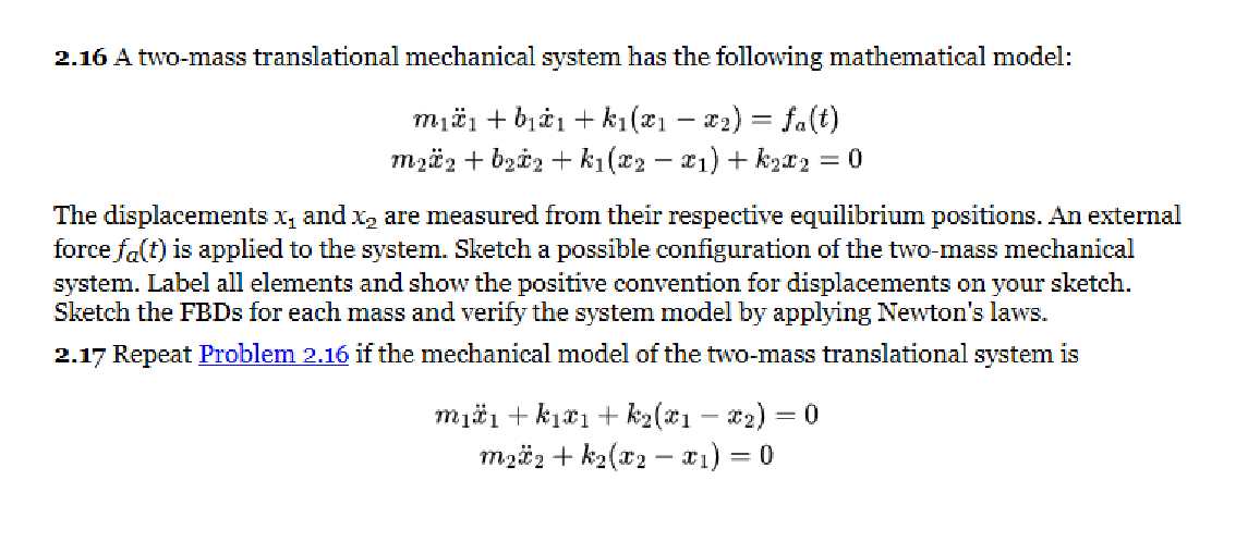 Solved 2.16 A two-mass translational mechanical system has | Chegg.com