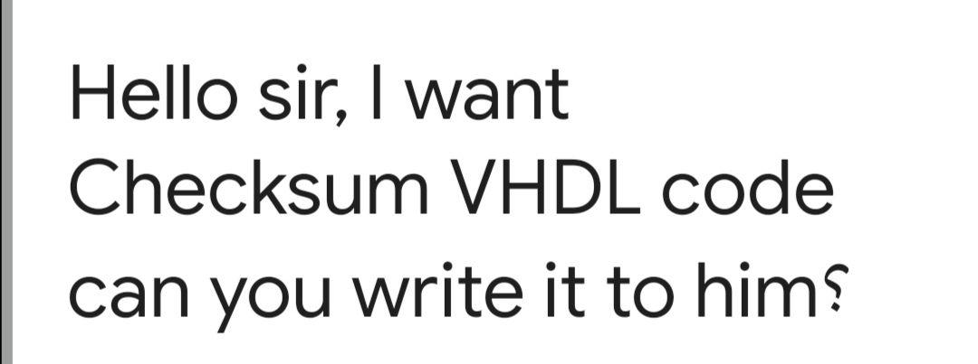 Solved Hello sir, I want Checksum VHDL code can you write it | Chegg.com
