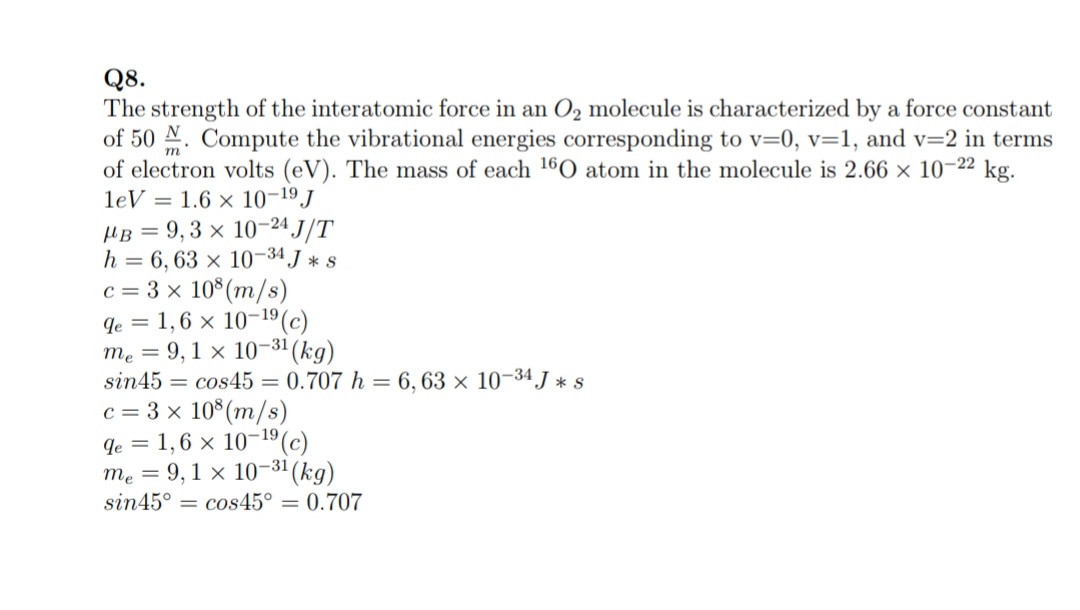 Solved The strength of the interatomic force in an O2 | Chegg.com