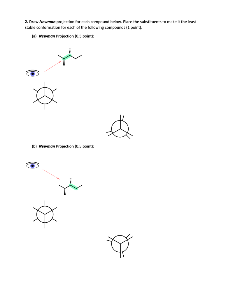 Solved 2. Draw Newman projection for each compound below. | Chegg.com