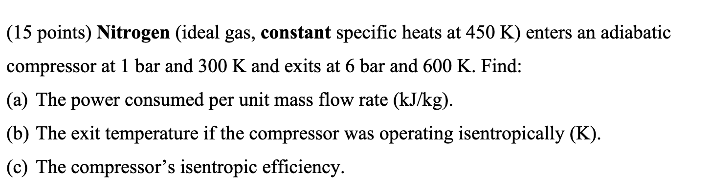 Solved (15 points) Nitrogen (ideal gas, constant specific | Chegg.com