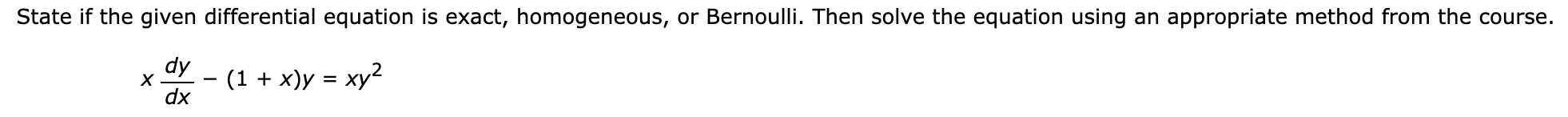 Solved State if the given differential equation is exact, | Chegg.com
