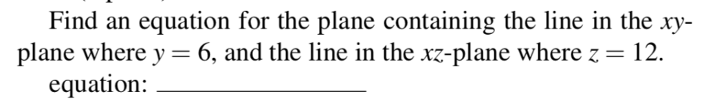 Solved Find an equation for the plane containing the line in | Chegg.com