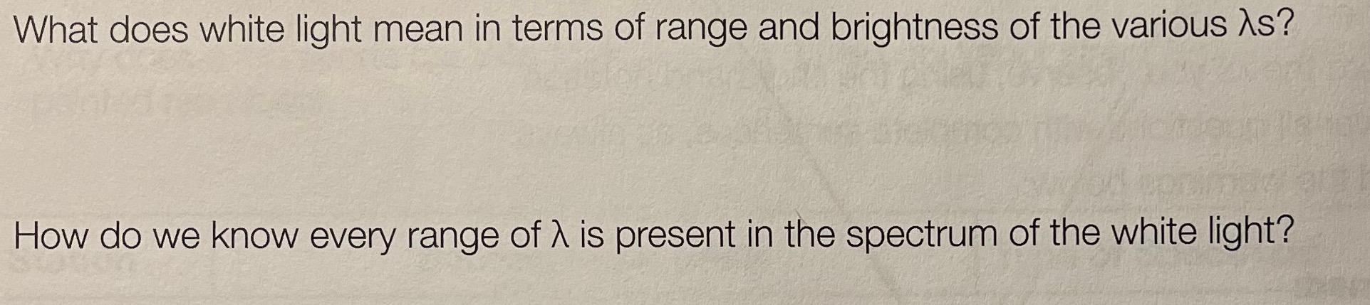 Solved What does white light mean in terms of range and | Chegg.com