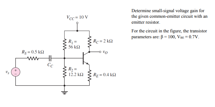 Solved Determine small-signal voltage gain for the given | Chegg.com