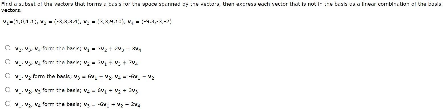 Solved Find a subset of the vectors that forms a basis for | Chegg.com