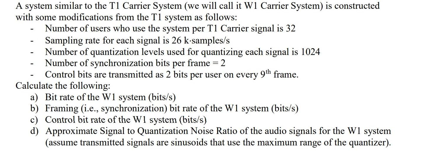 Solved A system similar to the T1 Carrier System (we will | Chegg.com