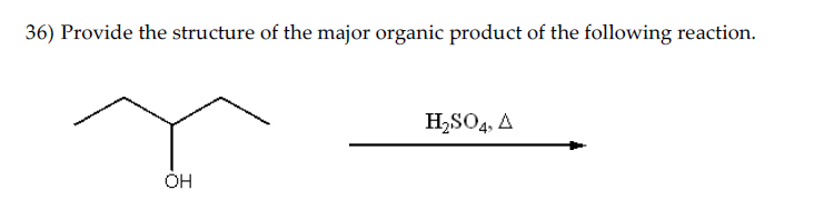 Solved 36) Provide the structure of the major organic | Chegg.com