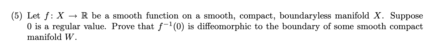 Solved (5) Let f: X → R be a smooth function on a smooth, | Chegg.com