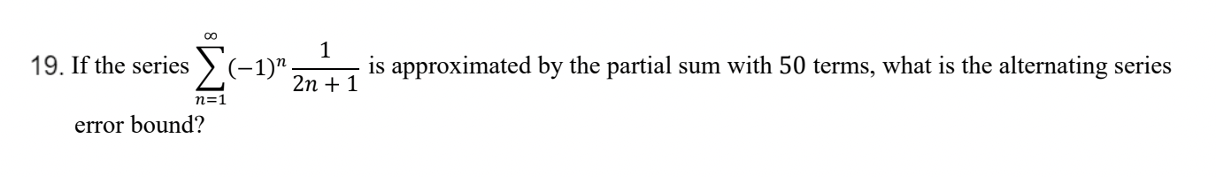 Solved If the series is approximated by the partial sum | Chegg.com