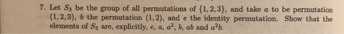 Solved 7. Let S3 be the group of all permutations of | Chegg.com