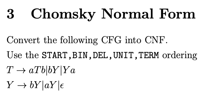 Solved 3 Chomsky Normal Form Convert the following CFG into | Chegg.com