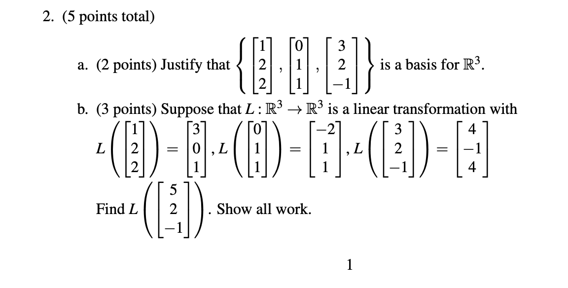 Solved (5 points total) a. (2 points) Justify that | Chegg.com Solved (5 points total) a. (2 points) Justify that | Chegg.com