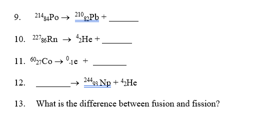 Solved 10. 22786Rn→4He+ 11. 6027Co→−1−1e+ 12. =244 2 | Chegg.com