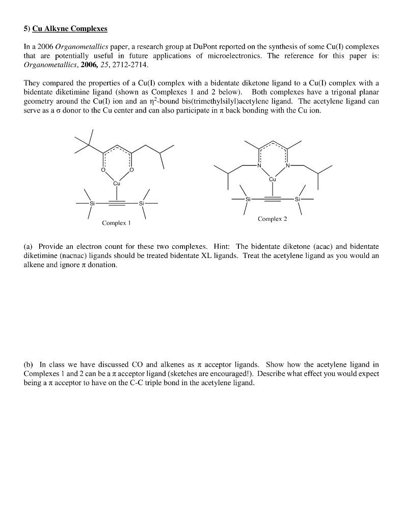 Solved 5) Cu Alkyne Complexes In a 2006 Organometallics | Chegg.com