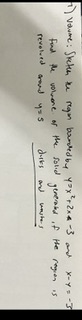 Solved Volume: Sketen the regn barded by y=x2+2x−3 and | Chegg.com