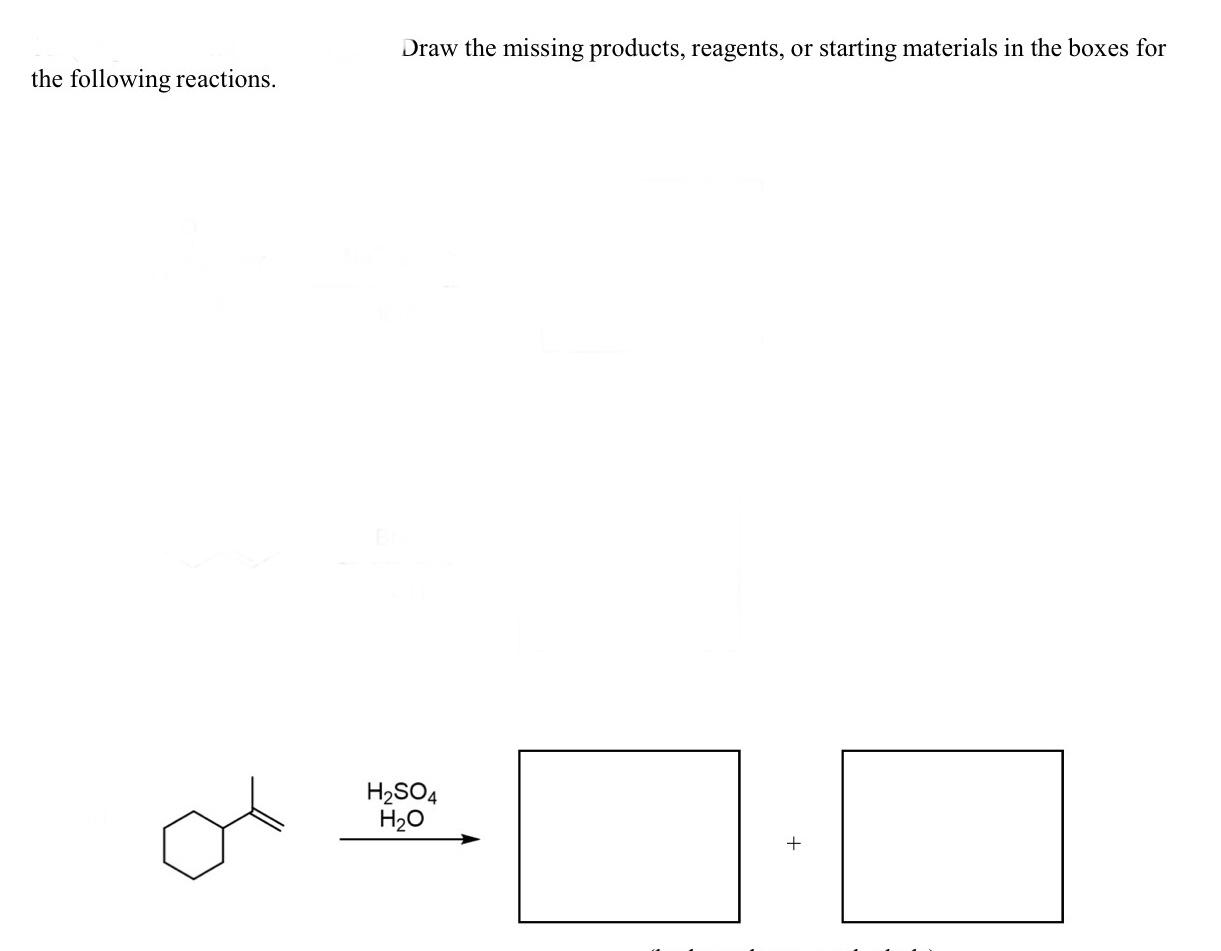 Solved Draw the missing products, reagents, or starting | Chegg.com