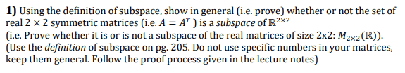Solved 1) Using the definition of subspace, show in general | Chegg.com