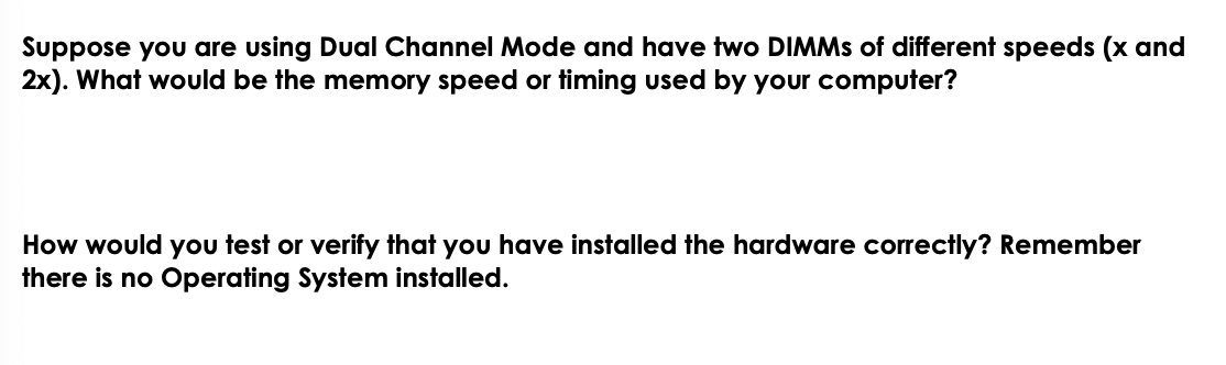 Solved Suppose you are using Dual Channel Mode and have two | Chegg.com