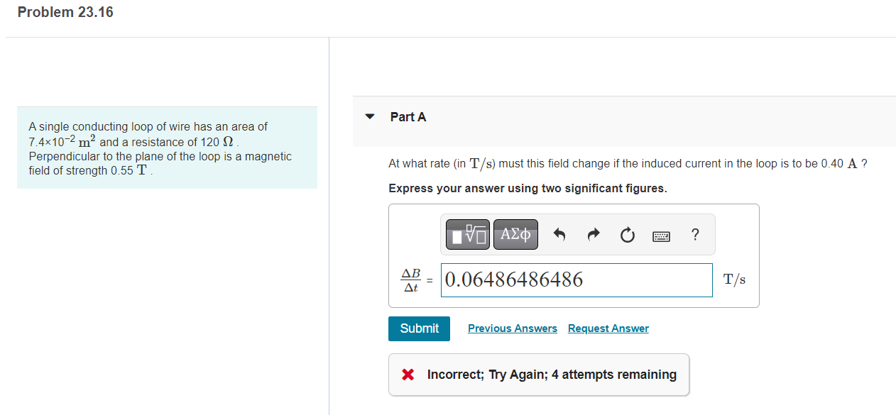Solved Problem 23.16 A single conducting loop of wire has an | Chegg.com