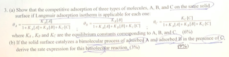 Solved 3. (a) Show that the competitive adsorption of three | Chegg.com