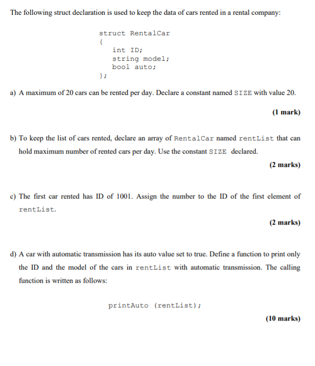 Solved The Following Struct Declaration Is Used To Keep The 