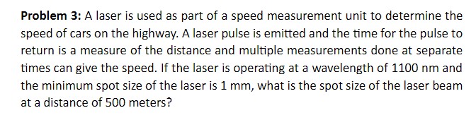 Solved Problem 3: A laser is used as part of a speed | Chegg.com