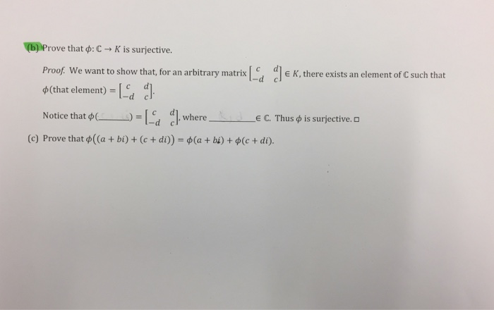 Solved Prove that phi: C rightarrow K is surjective. Proof. | Chegg.com