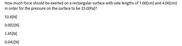 Solved How much force should be exerted on a rectangular | Chegg.com