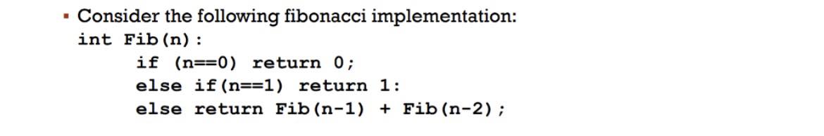 Solved Write the recursive function for the time complexity | Chegg.com
