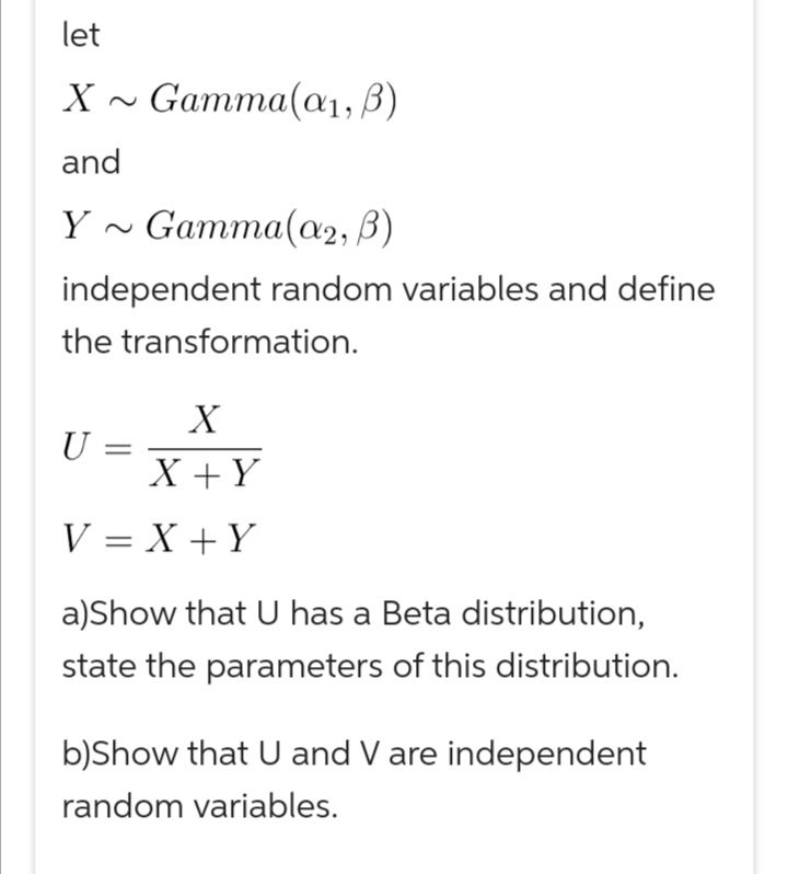 let X∼Gamma(α1,β) and Y∼Gamma(α2,β) independent | Chegg.com