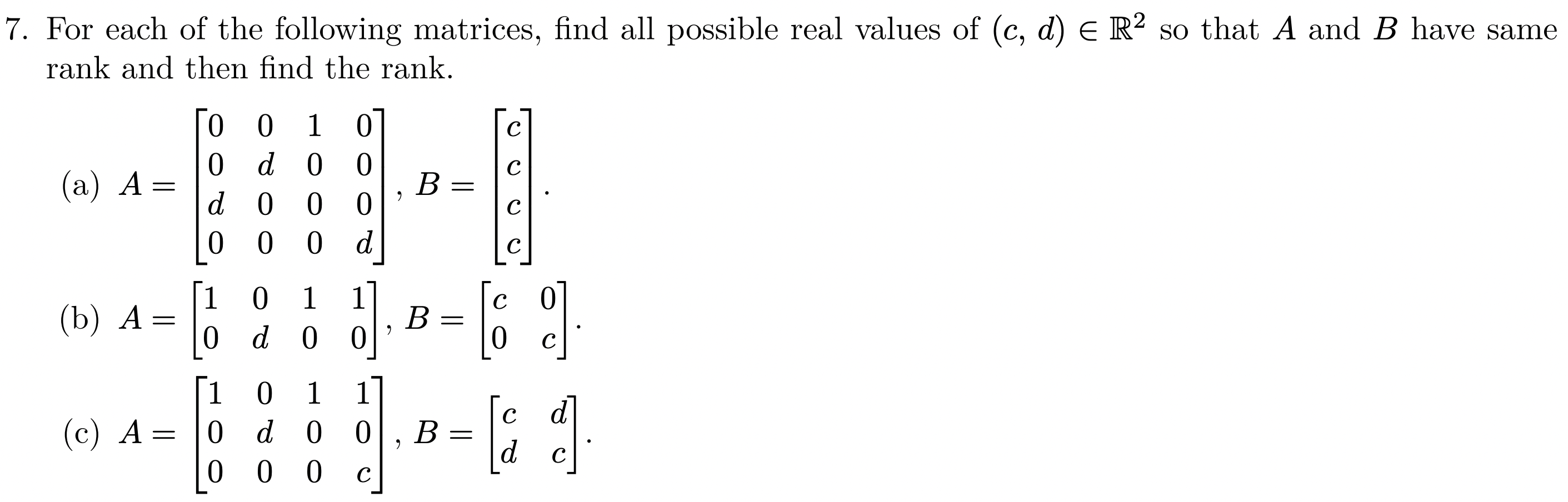 Solved For each of the following matrices, find all possible | Chegg.com