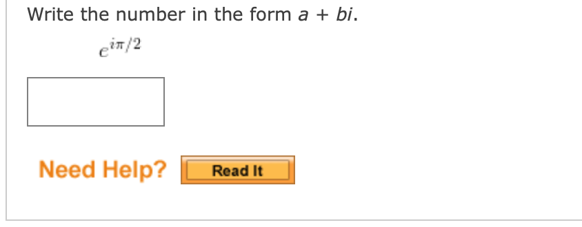 Solved Write the number in the form a + bi. cit/2 Need Help? | Chegg.com