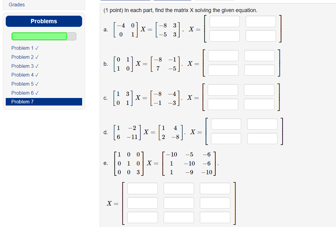Solved Grades (1 point) In each part, find the matrix X | Chegg.com