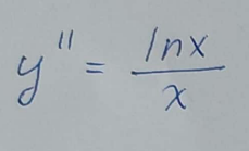 Solved y′′=xlnx | Chegg.com