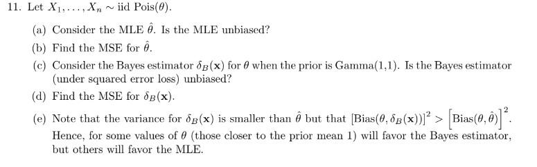 Solved 1. Let X1,…,Xn∼ iid Pois(θ). (a) Consider the MLE θ^. | Chegg.com