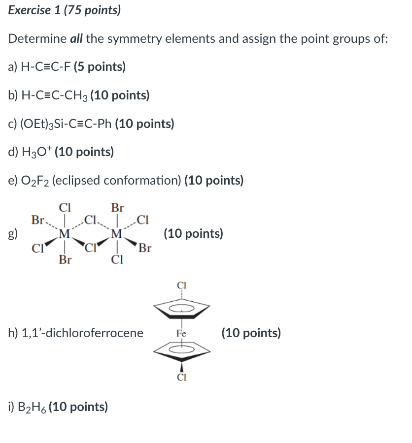 Solved Determine all the symmetry elements and assign the | Chegg.com