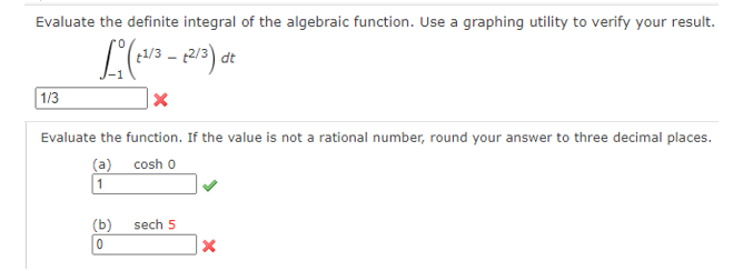 Solved ∫−10(t1/3−t2/3)dt Evaluate the function. If the value | Chegg.com