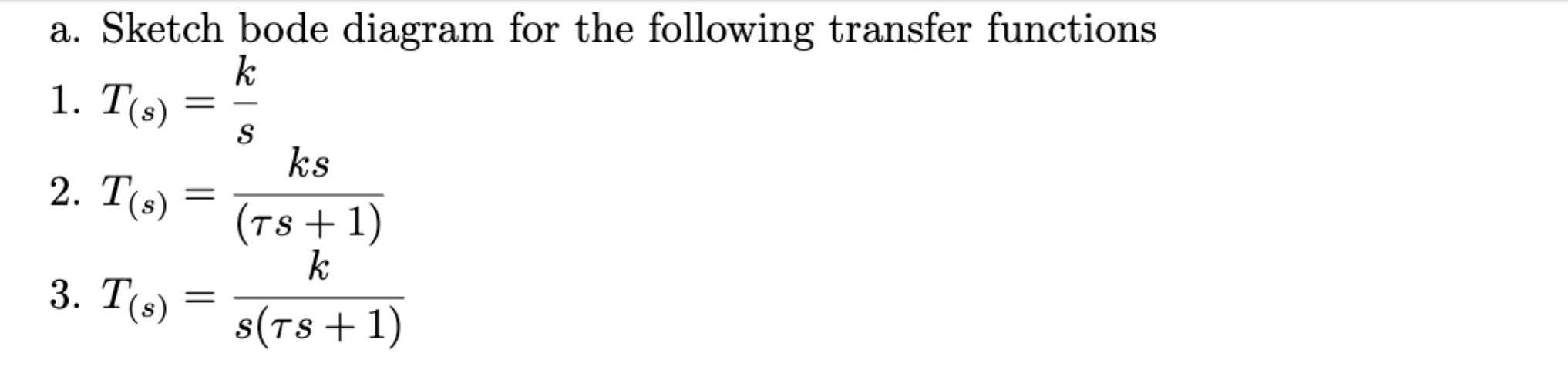 Solved a. Sketch bode diagram for the following transfer | Chegg.com