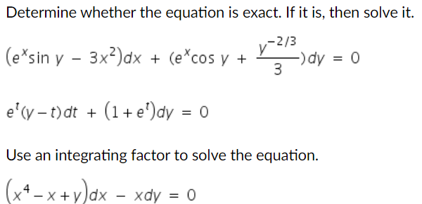 Solved Determine whether the equation is exact. If it is, | Chegg.com