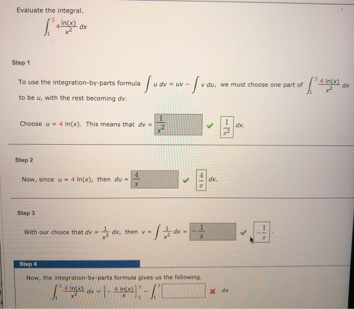 Solved Evaluate the integral. 4In(x) Step 1 To use the | Chegg.com