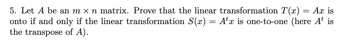 Solved Let A ﻿be an m×n ﻿matrix. Prove that the linear | Chegg.com