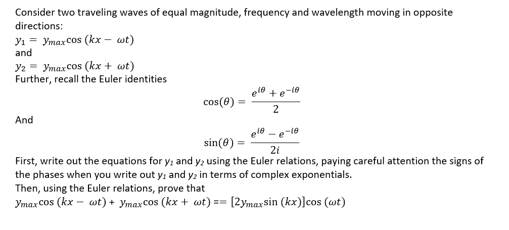 Solved Consider two traveling waves of equal magnitude, | Chegg.com