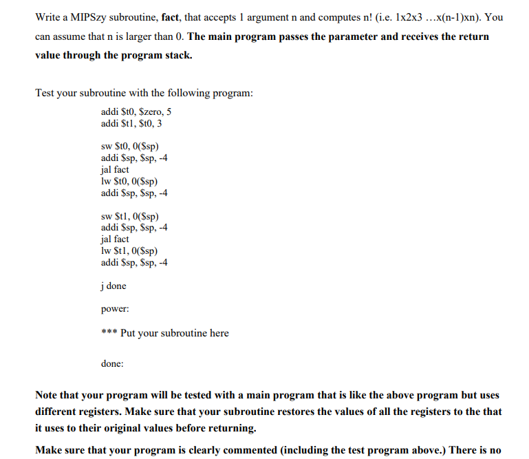 Write a MIPSzy subroutine, fact, that accepts | Chegg.com