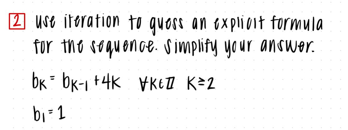 Solved 2 Use Iteration To Guess An Explicit Formula For The 