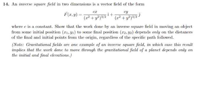 Solved 14. An inverse square field in two dimensions is a | Chegg.com