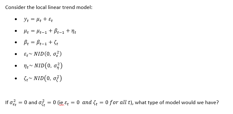 Solved Consider the local linear trend model: Yt = Mt + Et . | Chegg.com
