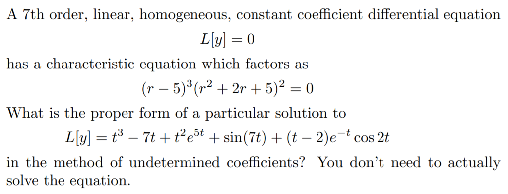 Solved A 7th order, linear, homogeneous, constant | Chegg.com