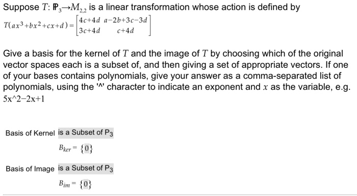Solved Suppose T: P3-M22 is a linear transformation whose | Chegg.com