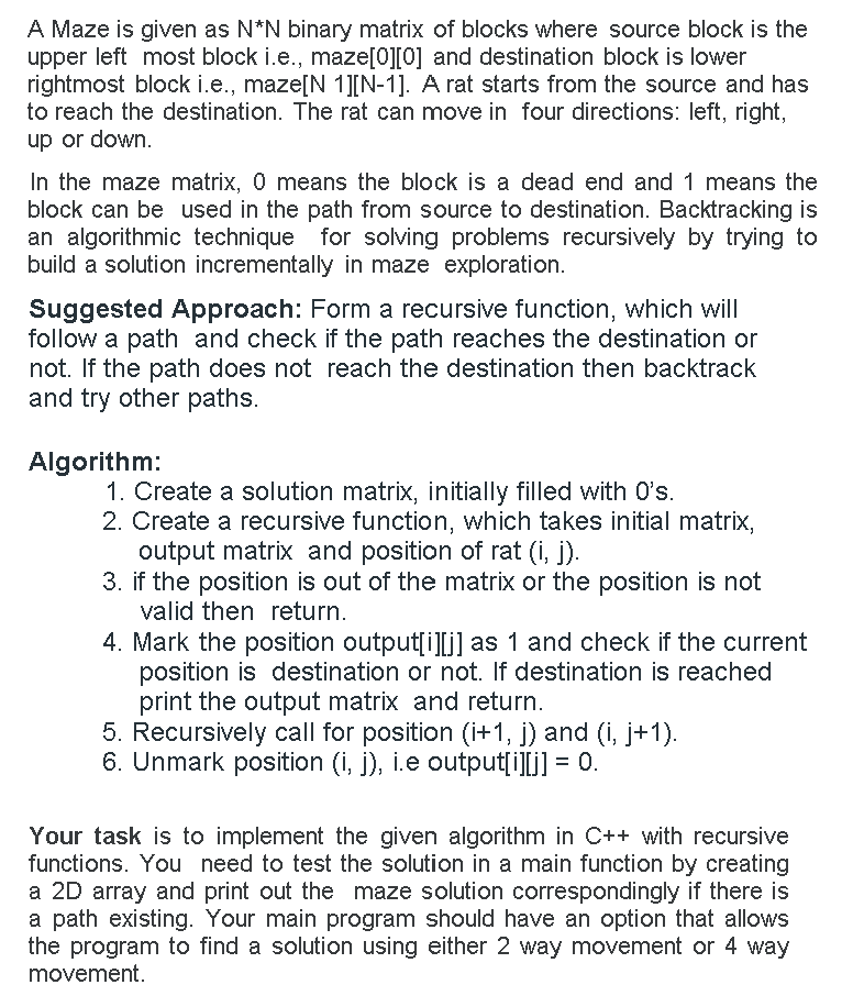[Solved]: A Maze is given as ( N^{ star} N ) binary matr